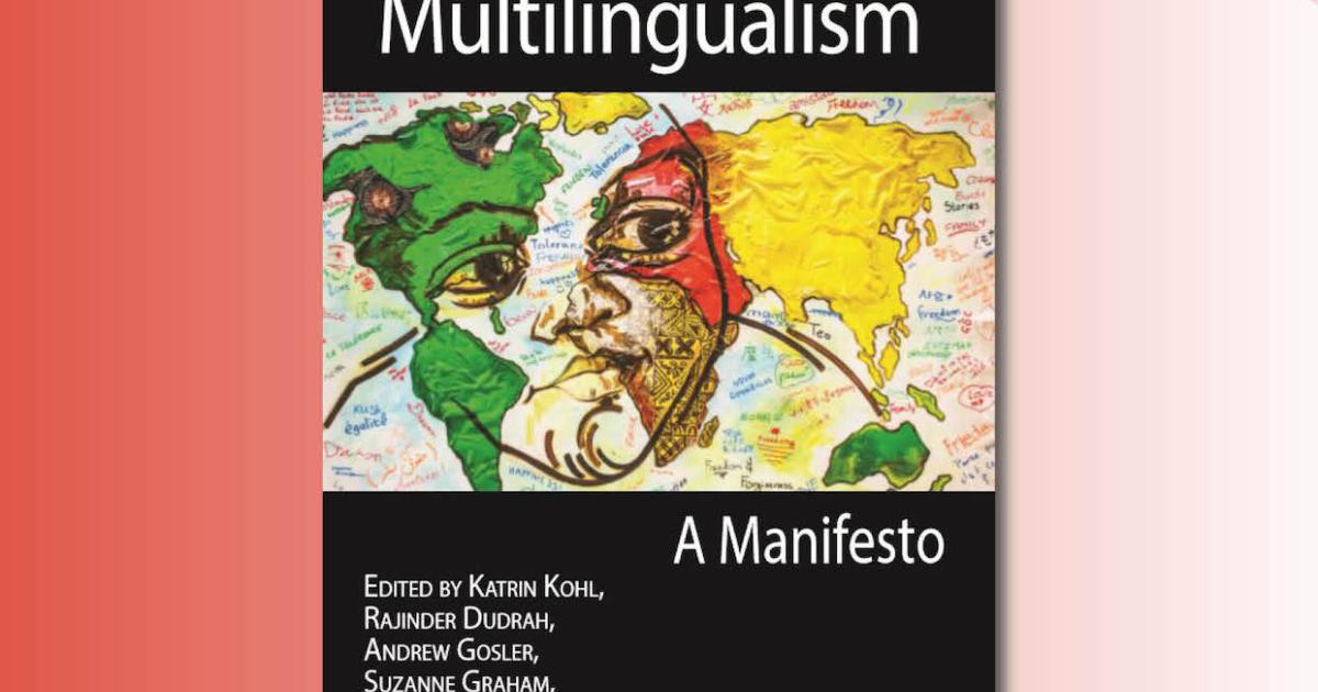 Creative Multilingualism: A Manifesto is now available | Faculty of ...