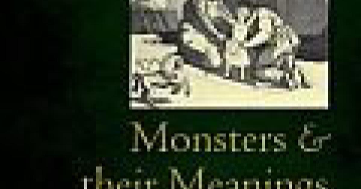 Monsters and their Meanings in Early Modern Culture: 'Mighty Magic ...